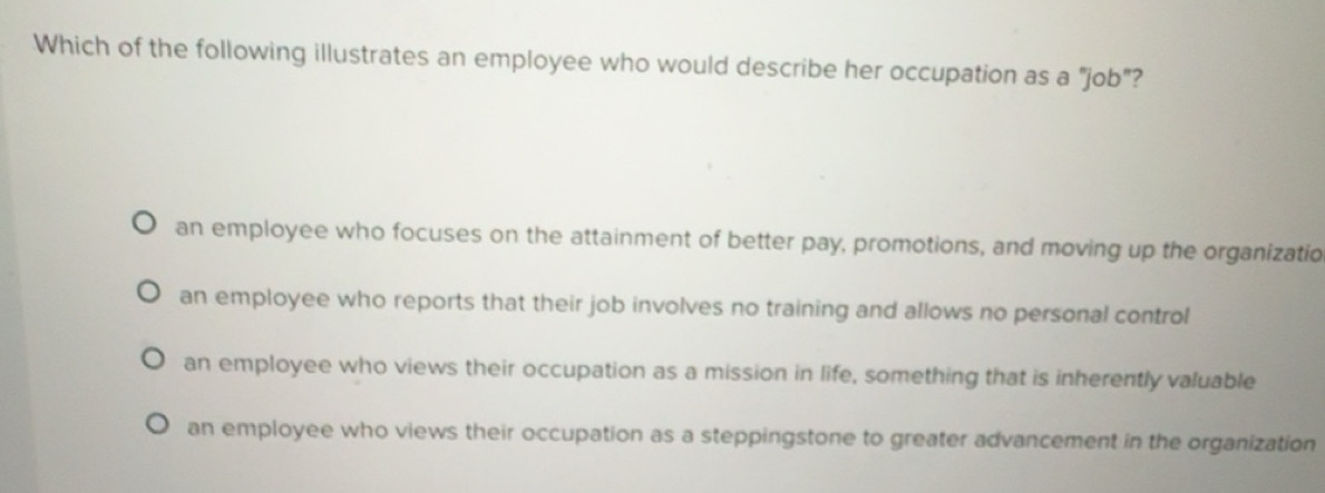 Solved: Which of the following illustrates an employee who would ...