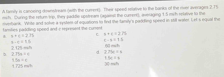 A family is canoeing downstream (with the current). Their speed ...