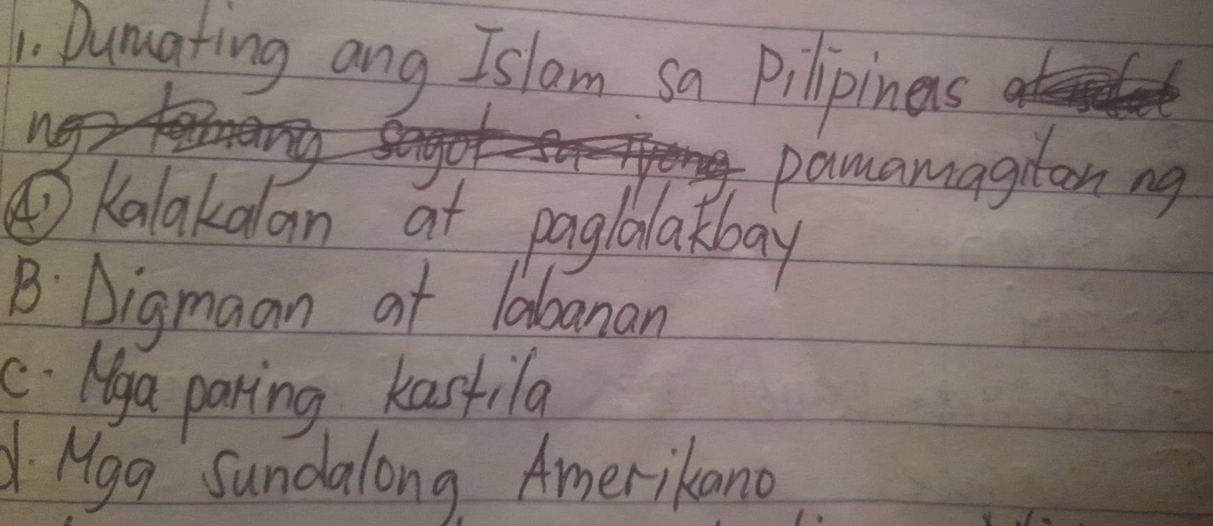 Solved: Dumating ang Islam sa Pilipinens pamamagitan ng ④ Kalakalan at ...