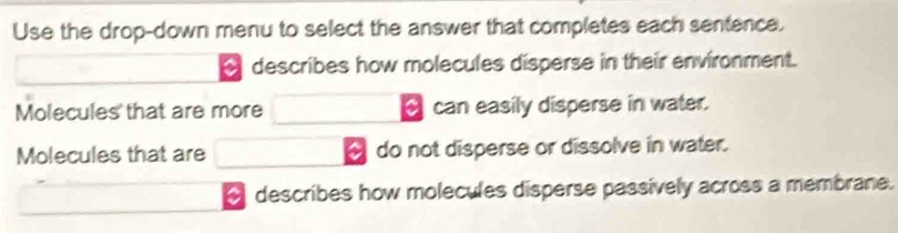Solved: Use the drop-down menu to select the answer that completes each ...