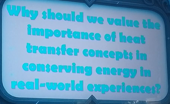 Solved: Why should we value the importance of heat transfer concepts in ...