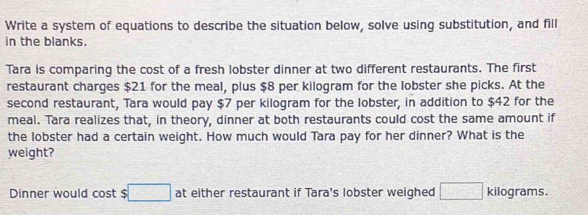 Solved: Write a system of equations to describe the situation below ...