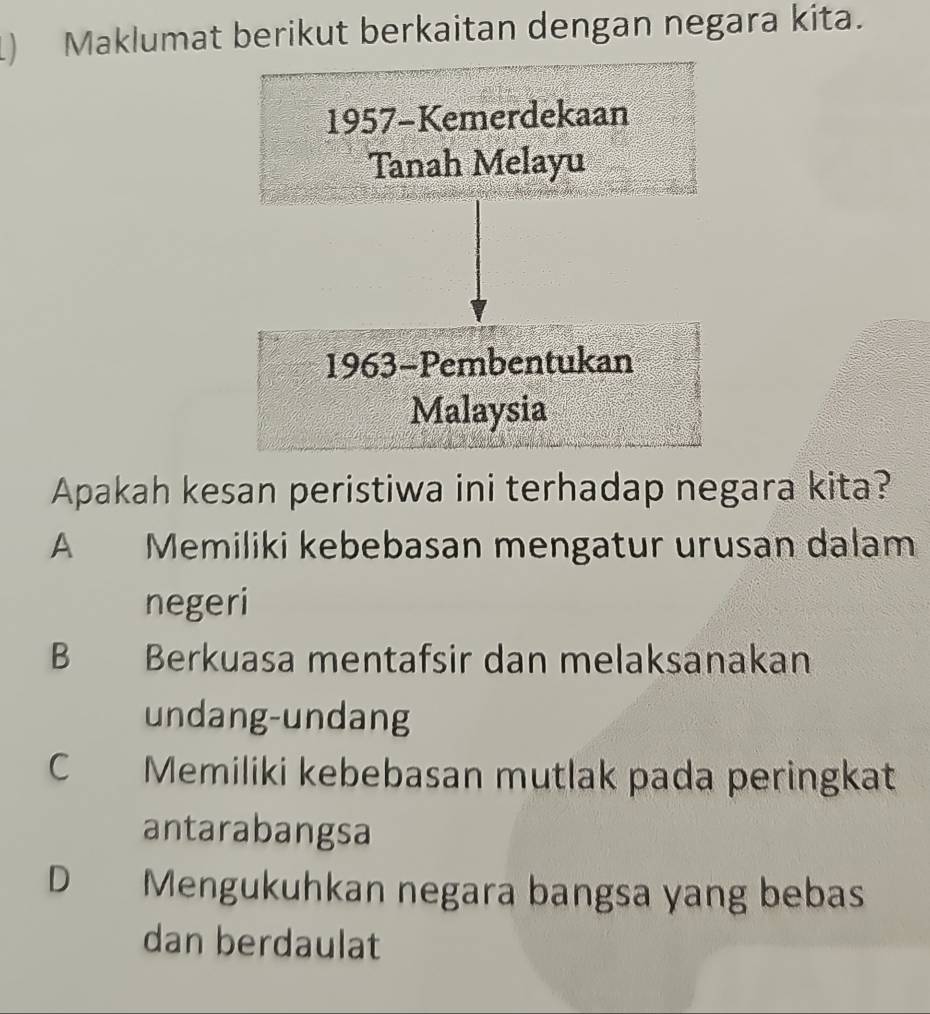 Selesai:) Maklumat berikut berkaitan dengan negara kita. 1957 ... Selesai:) Maklumat berikut berkaitan dengan negara kita. 1957 ...