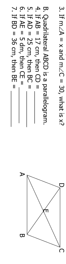 Solved: If m∠ A=x and m∠ C=30 , what is x? B. Quadrilateral ABCD is a parallelogram. 4. If AB=17 ...