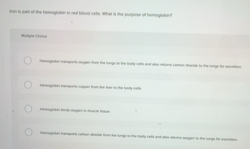 Solved: Iron is part of the hemoglobin in red blood cells. What is the ...