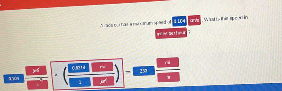Solved: A race car has a maximum speed of 0.104 km/s. What is this ...