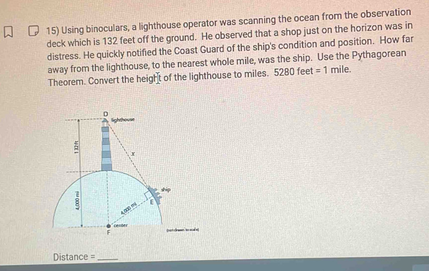 Solved: Using binoculars, a lighthouse operator was scanning the ocean ...