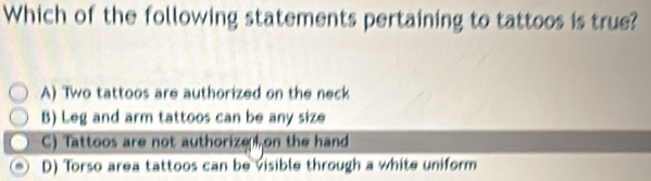 Solved: Which of the following statements pertaining to tattoos is true ...