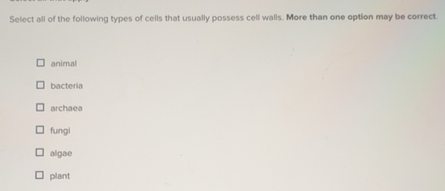 Solved: Select all of the following types of cells that usually possess ...