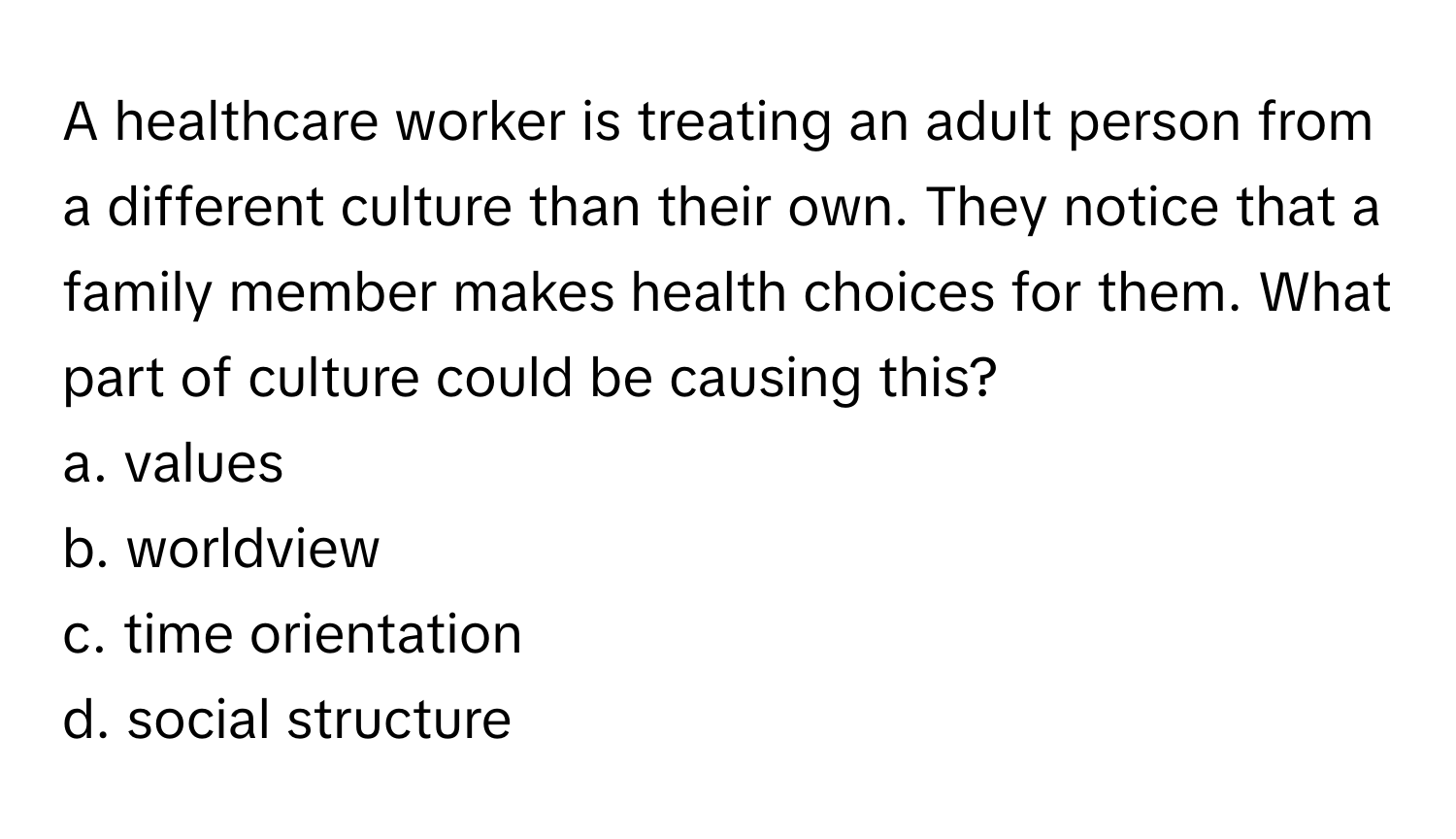 Solved: A healthcare worker is treating an adult person from a ...