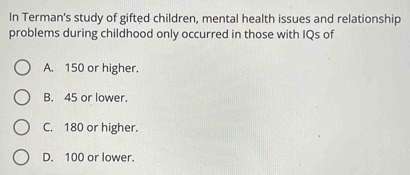 Solved: In Terman’s study of gifted children, mental health issues and ...
