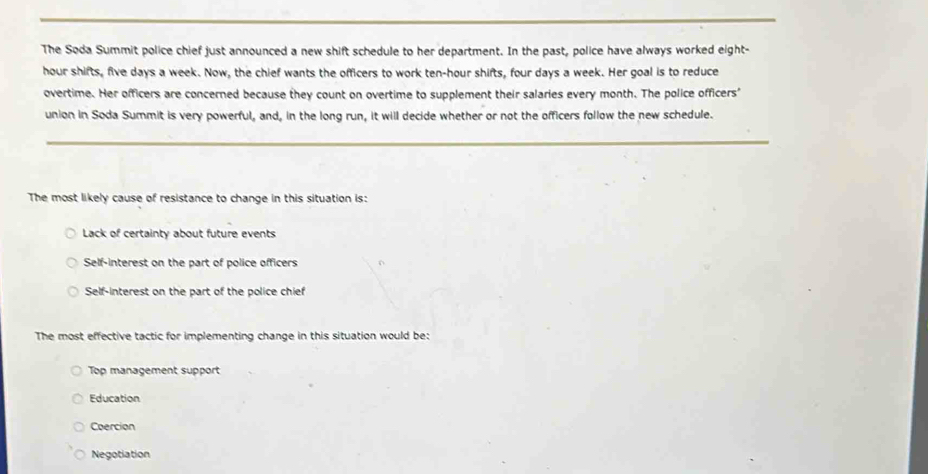 Solved: The Soda Summit police chief just announced a new shift schedule to her department. In ...