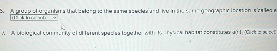 Solved: A group of organisms that belong to the same species and live ...