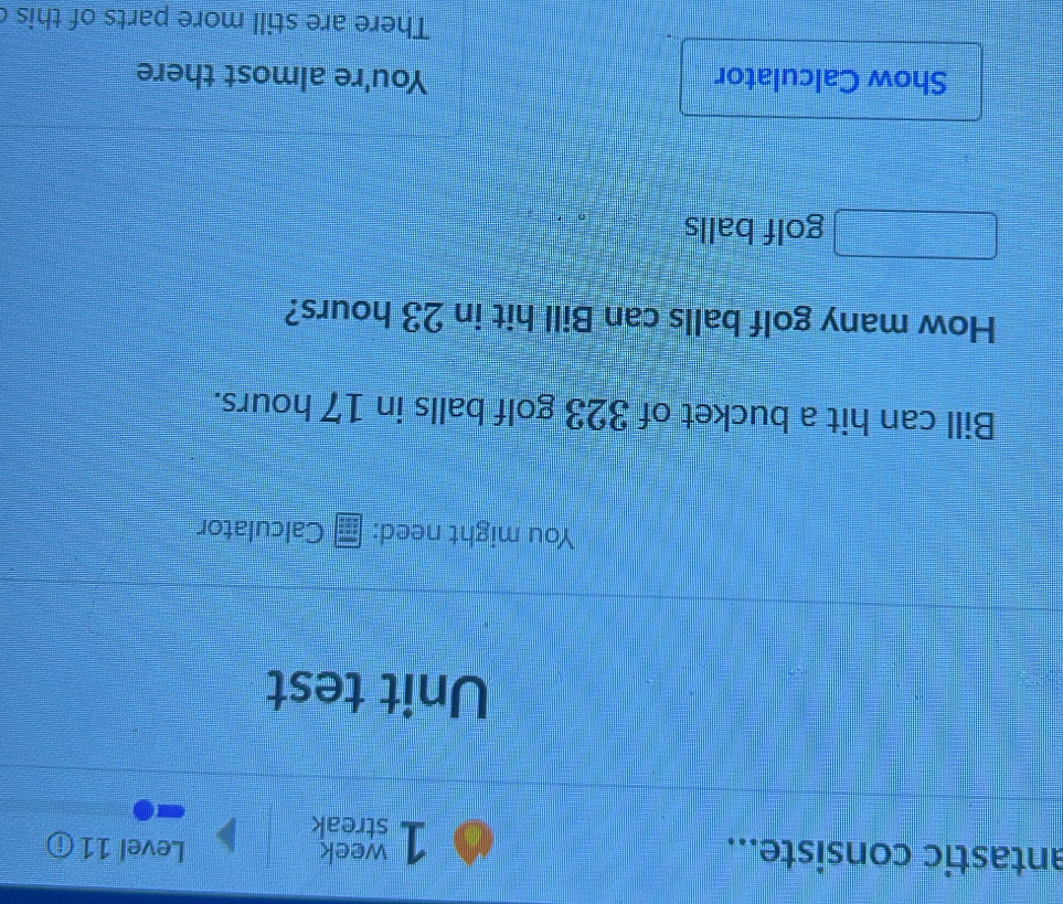 Solved: antastic consiste... week Level 11 ⓘ 1 streak Unit test You ...