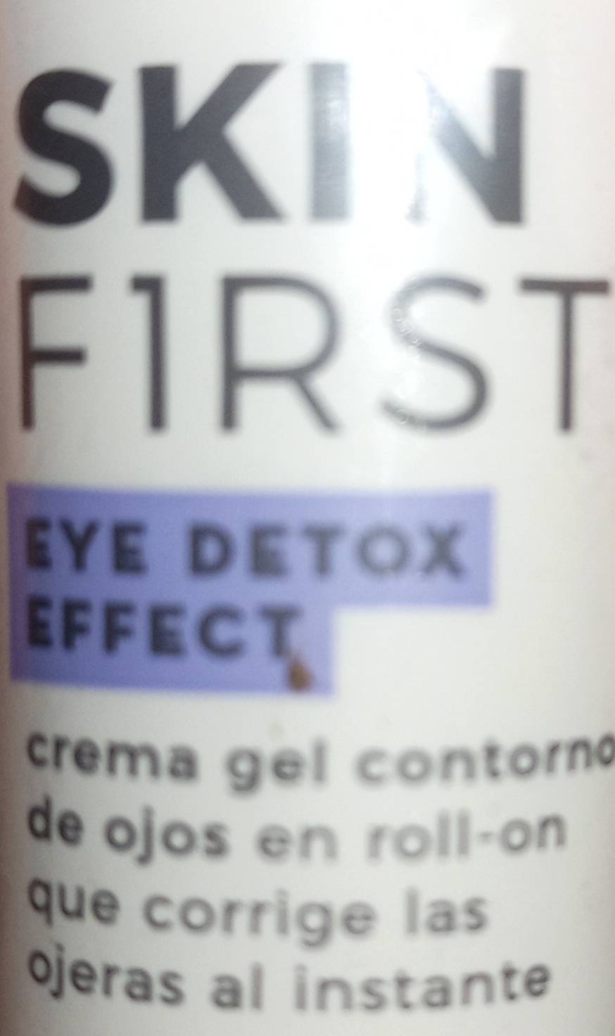 Resuelto:SKIN FIRST EYE DETOX EFFECT crema gel contorno de ojos en ...