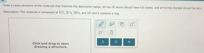 Solved: Draw a Lewis structure of the molecule that matches the ...