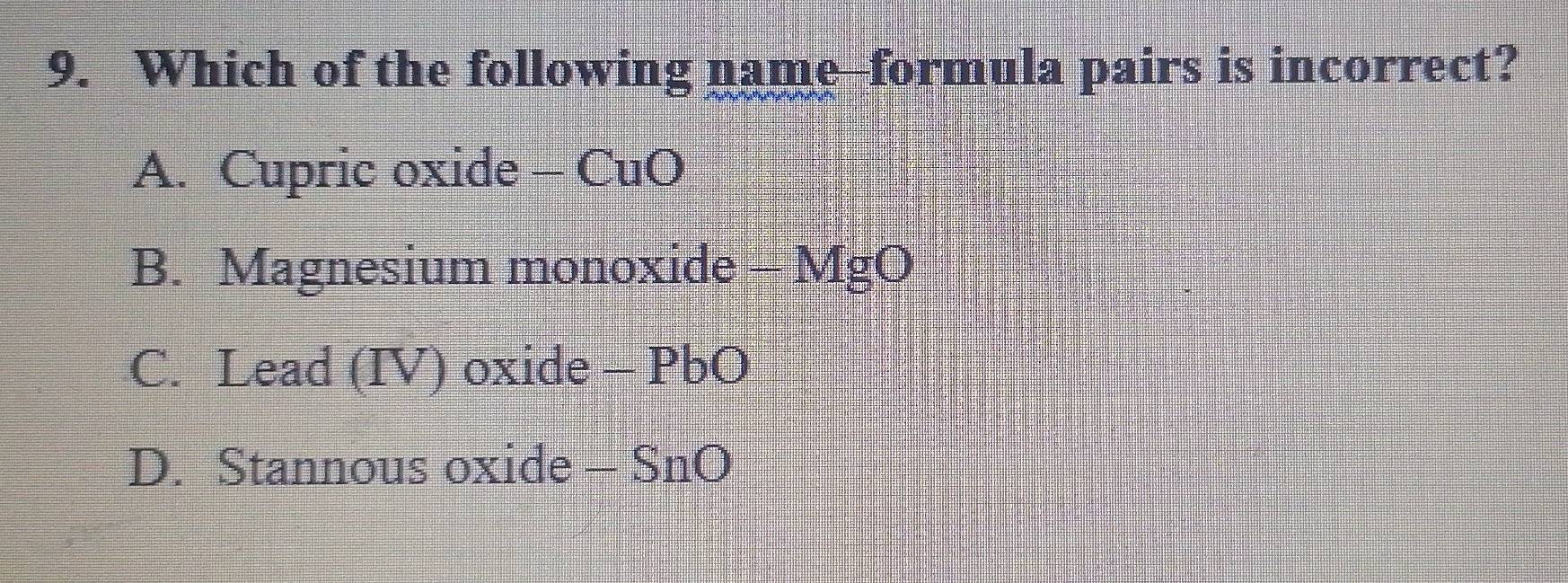 Resuelto:Which of the following name--formula pairs is incorrect? A ...