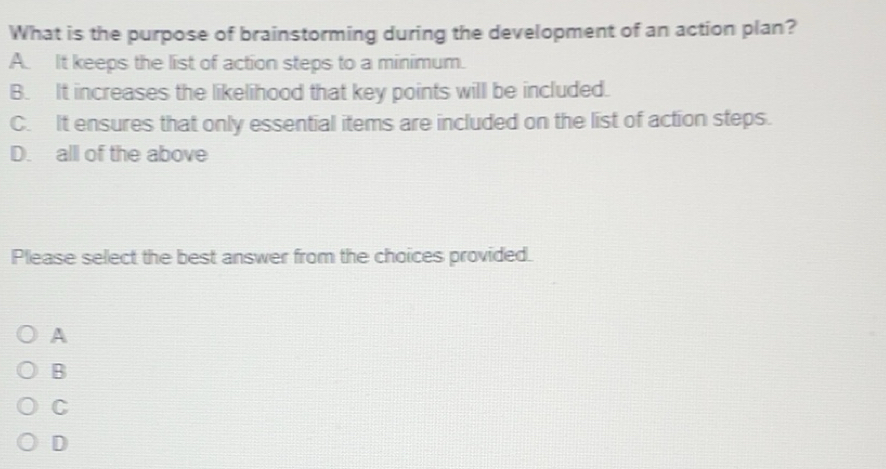 Solved: What is the purpose of brainstorming during the development of ...