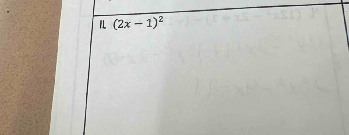 Solved: (2x-1)^2 [Math]