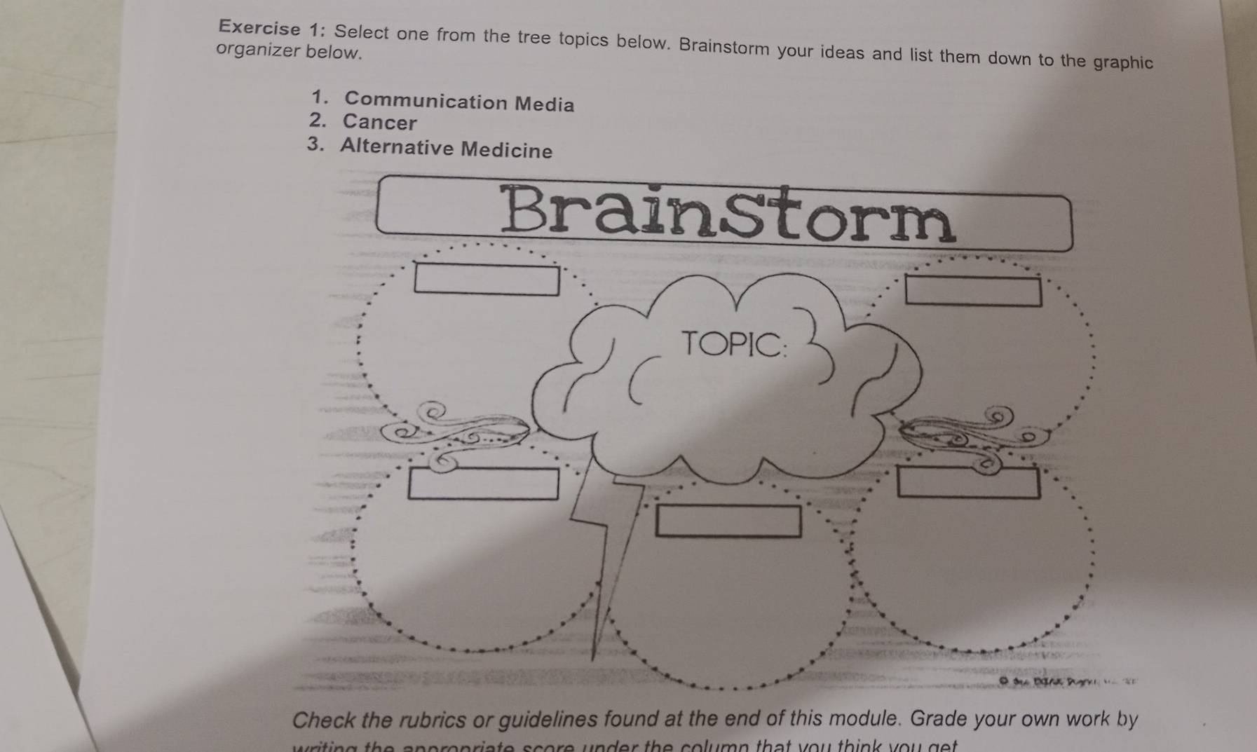 Solved: Select one from the tree topics below. Brainstorm your ideas ...