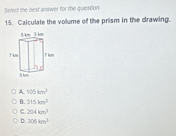 Solved: Select the best answer for the question. 15. Calculate the ...