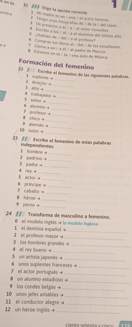 Risolto:en tu 21 ### Elige la opción correcta. embre 1 Mi madre es un ...