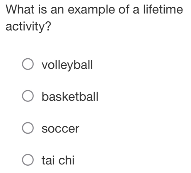 Solved: What is an example of a lifetime activity? volleyball ...