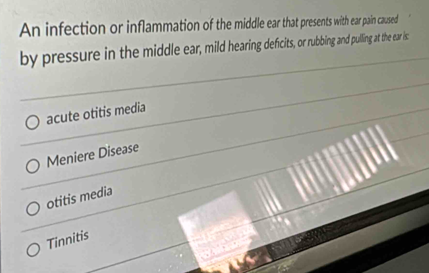 Solved: An infection or inflammation of the middle ear that presents ...