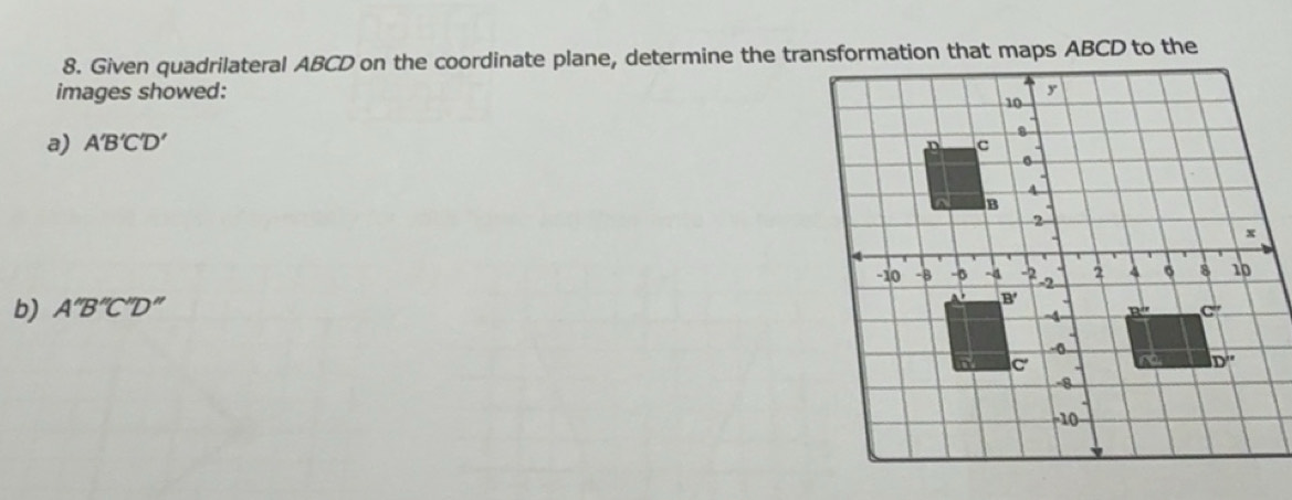 Solved: Given quadrilateral ABCD on the coordinate plane, determine the ...