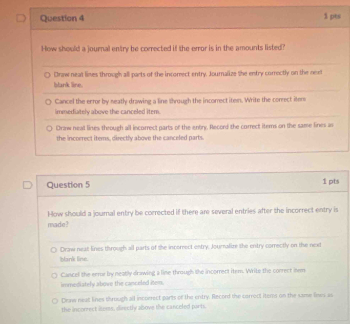 Solved: How should a journal entry be corrected if the error is in the ...