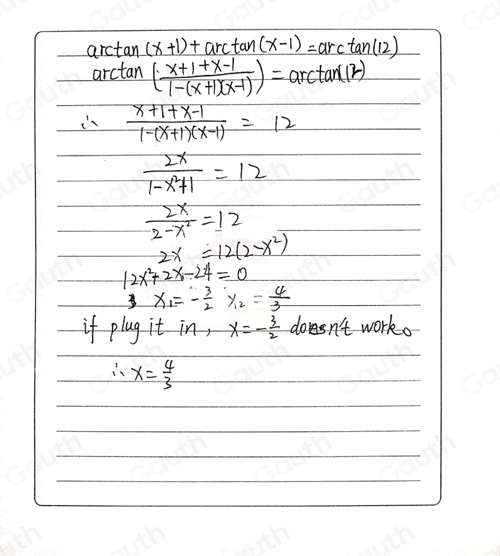 Solved: Solve for x in the equation: arc tan (x+1)+arctan (x-1)=arctan (12). [Math]
