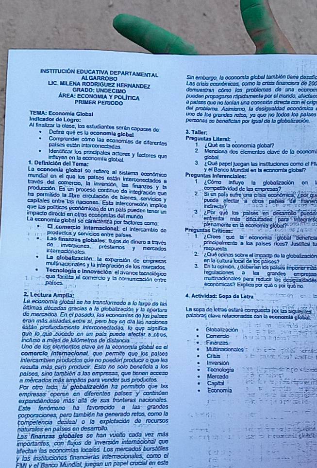 Resuelto:INSTITUCIÓN EDUCATIVA DEPARTAMENTAL Sin embargo, la economía global también tiene desafío