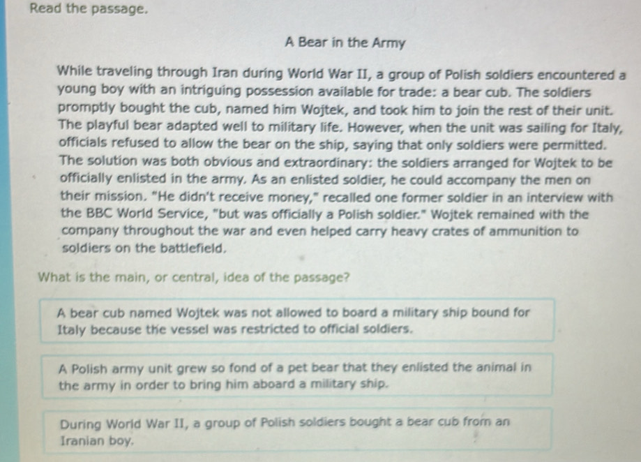 Solved: Read the passage. A Bear in the Army While traveling through ...