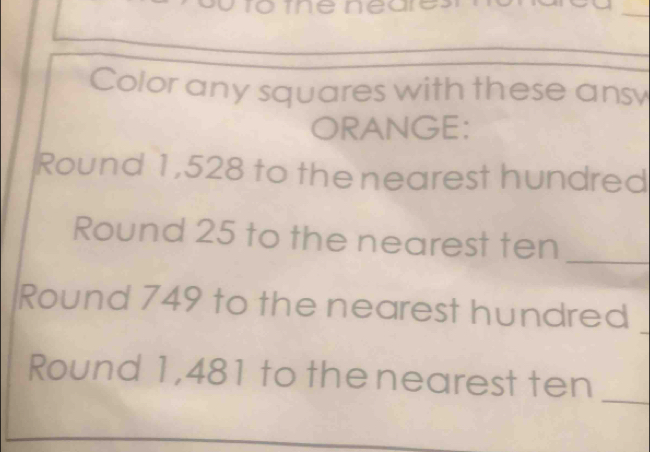 eneare Color any squares with these ans ORANGE: Round 1,528 to the ...