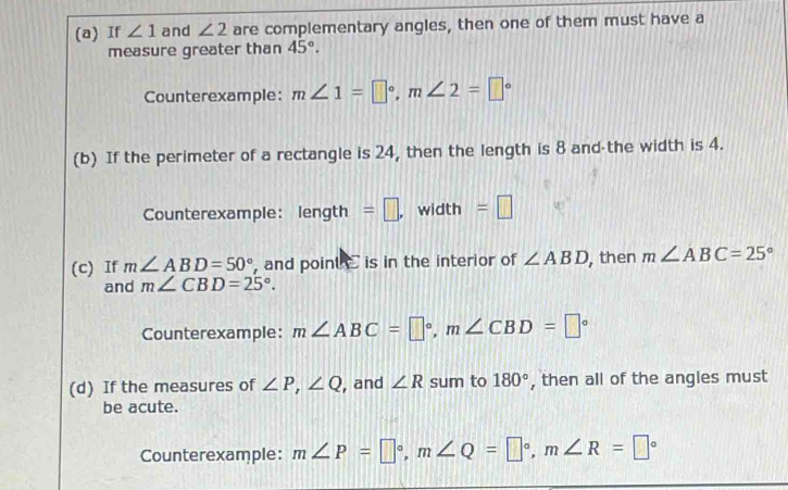 Solved: If ∠ 1 and ∠ 2 are complementary angles, then one of them must ...