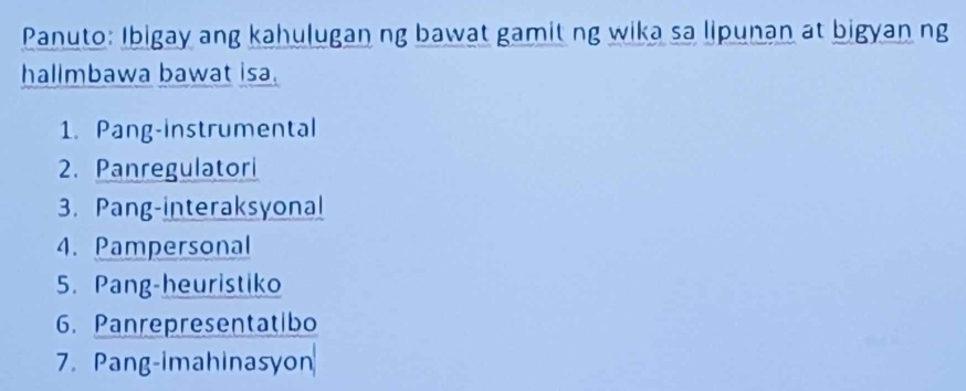 Solved: Panuto: Ibigay ang kahulugan ng bawat gamit ng wika sa lipunan ...