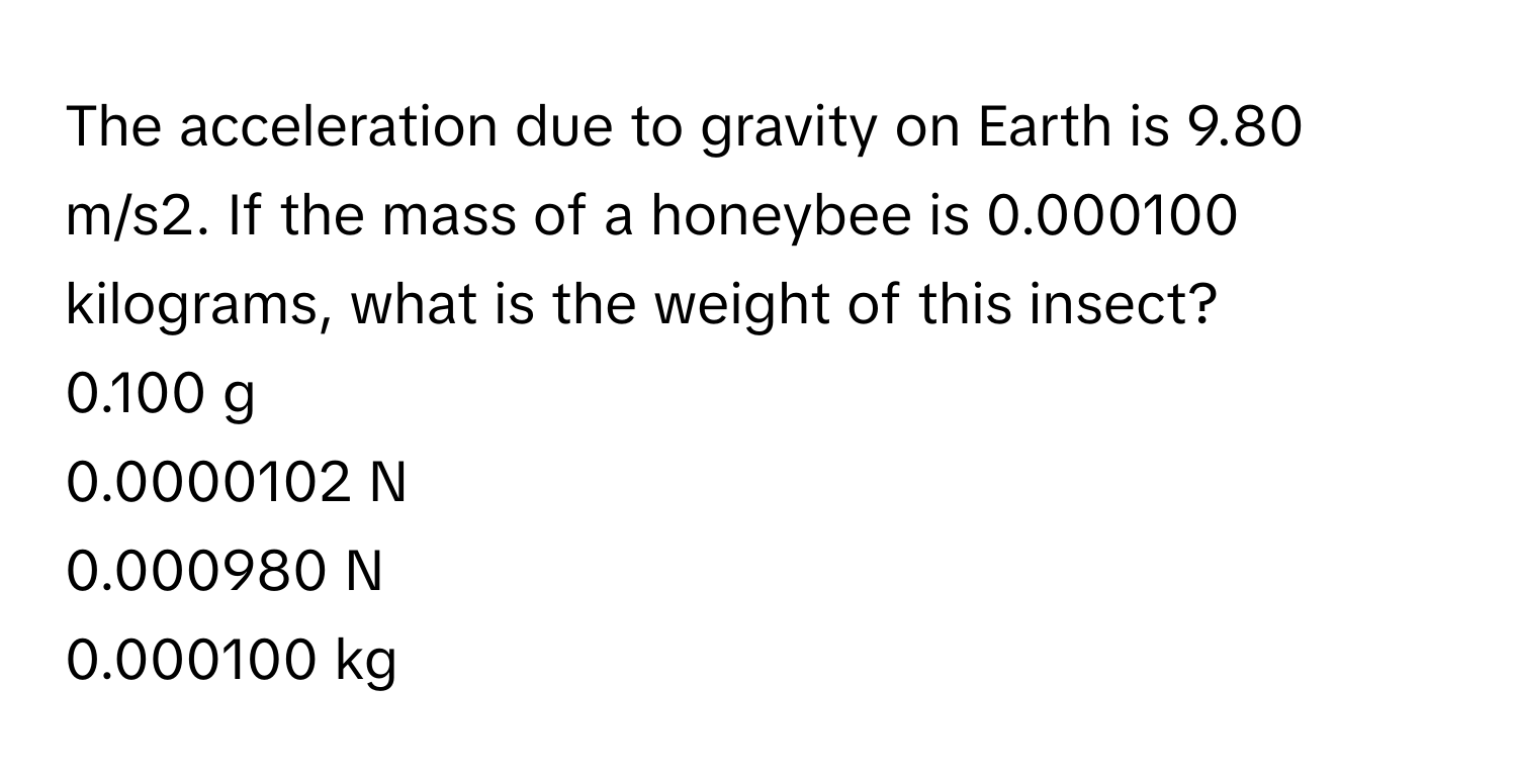 Solved: The acceleration due to gravity on Earth is 9.80 m/s2. If the ...