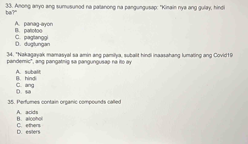 Solved: Anong anyo ang sumusunod na patanong na pangungusap: "Kinain ...