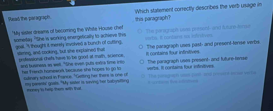 Read the paragraph. Which statement correctly describes the verb usage ...