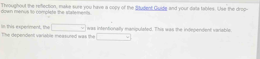 Solved: Throughout the reflection, make sure you have a copy of the Student Guide and your data ...