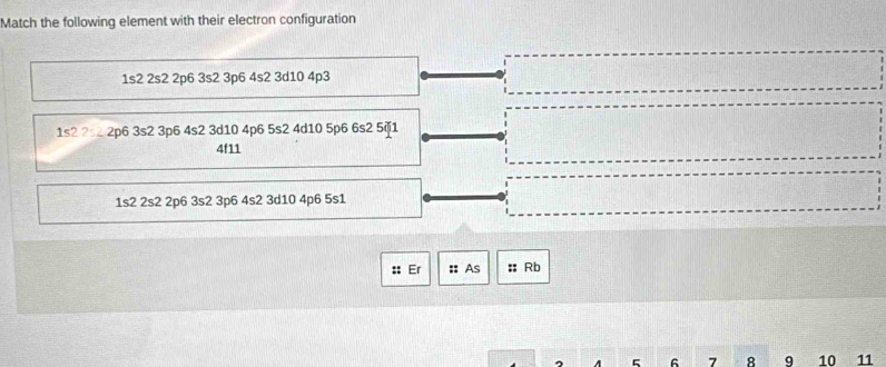 Solved: Match the following element with their electron configuration 1s2 2s2 2p6 3s2 3p6 4s2 ...