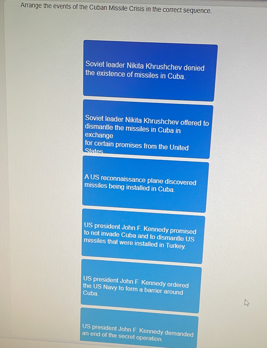 Solved: Arrange the events of the Cuban Missile Crisis in the correct ...