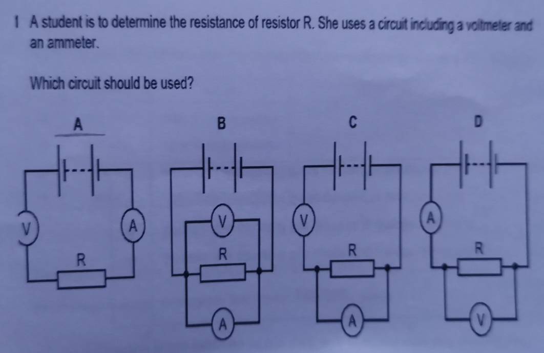 Solved: A student is to determine the resistance of resistor R. She uses a circuit including a ...