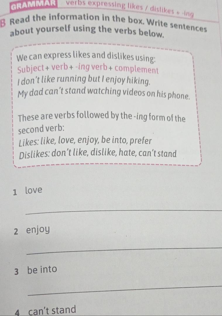 Resuelto:GRAMMAR verbs expressing likes / dislikes + -ing B Read the ...