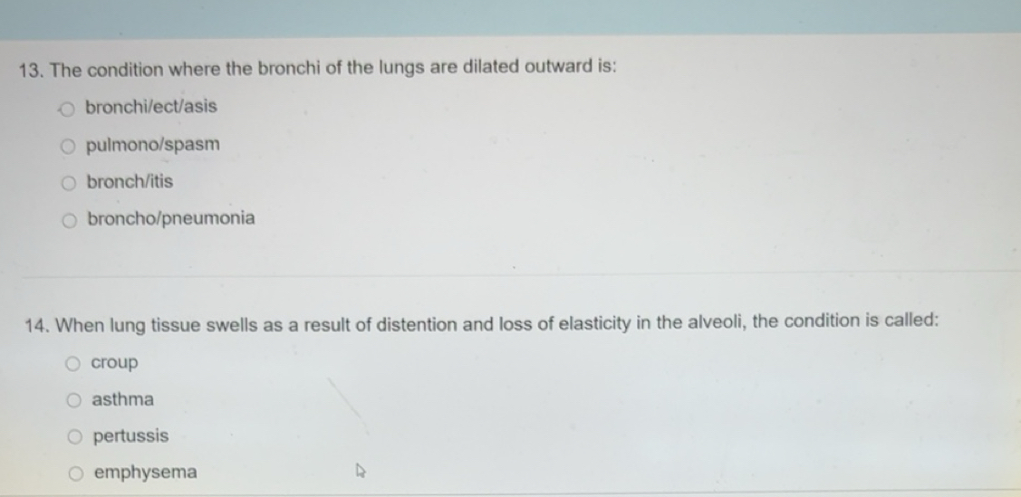 Solved: The condition where the bronchi of the lungs are dilated ...
