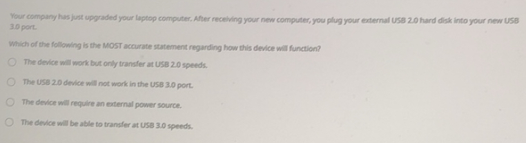 Solved: Your company has just upgraded your laptop computer. After ...