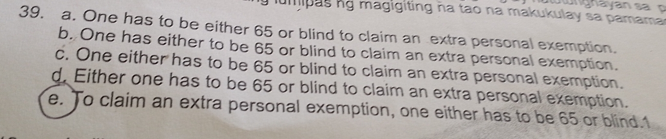 Solved: umipas ng magigiting na tao na makukulay sa pamama 39. a. One ...