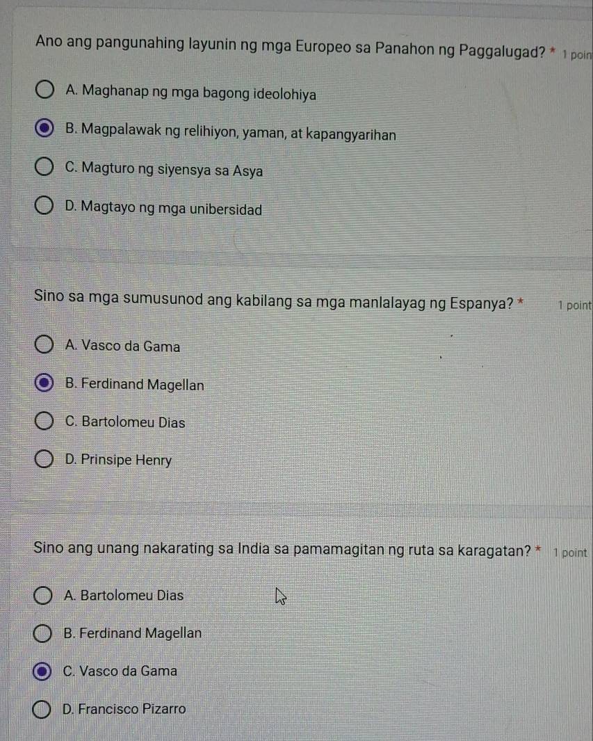 Solved: Ano ang pangunahing layunin ng mga Europeo sa Panahon ng ...