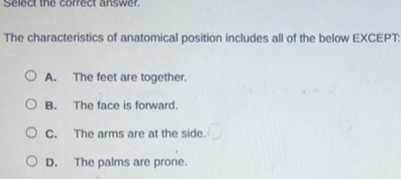 Solved: Select the correct answer. The characteristics of anatomical ...