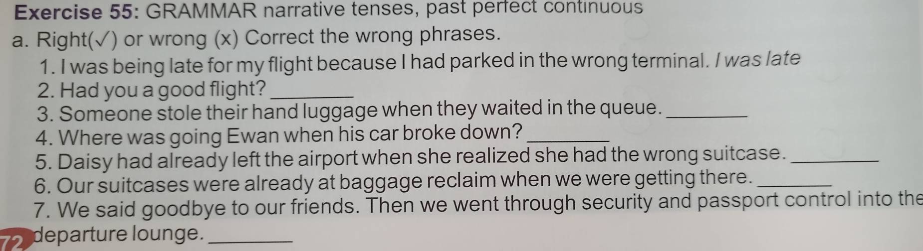 Solved: GRAMMAR narrative tenses, past perfect continuous a. Right(√ ...